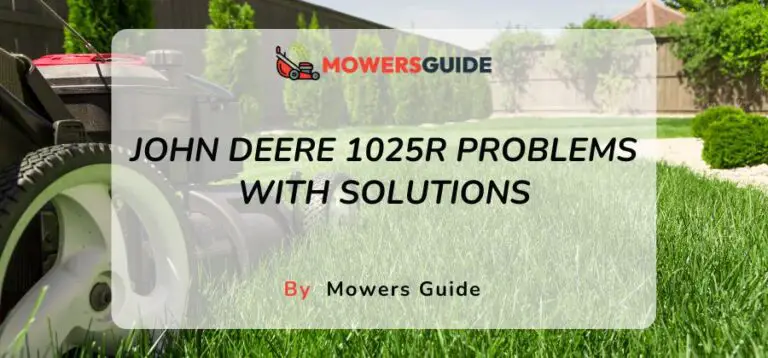 10 Common John Deere 1025R Problems (Solutions Included) - The Mowers Guide